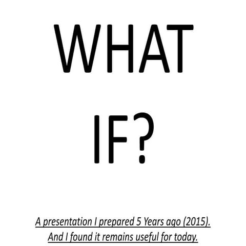 What IF? | PPT