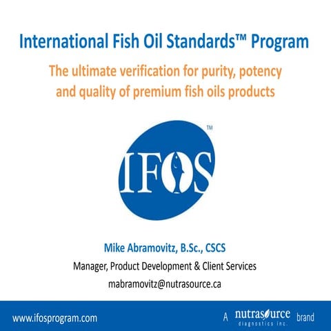 The International Fish Oil Standards (IFOS) Program: An Overview | PPTX