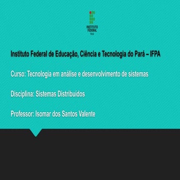 IFPA - Sistemas Distribuídos - Aula 01.pptx