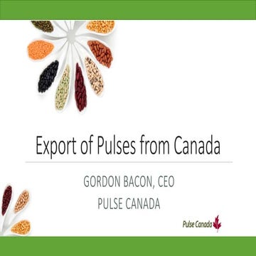 IFPRI - Export of Pulses from Canada, Gordon Bacon, Pulse Canada | PPT