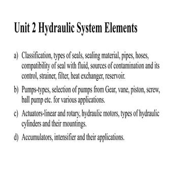 Hydraulic system Elements Seals, Actuators | PPTX