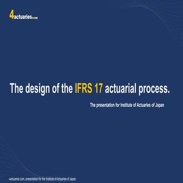 IFRS 17 desgin of the process, presentation for IAJ | PPT
