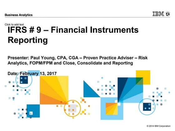IFRS 9 - financial instruments reporting - solutions - november 2017 | PPT