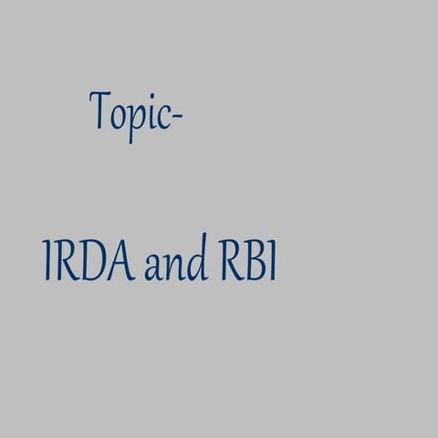 IRDA AND RBI -INDIAN FINANCIAL SYSTEM | PPTX | Business Banking & Finance | Business