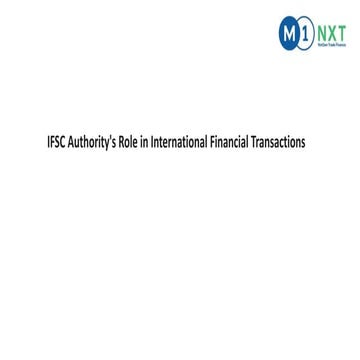 IFSC Authority's Role in International Financial Transactions.pptx