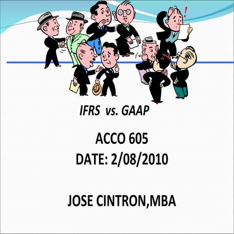 IFRS vs FASB,GAAP, International Accounting | PPT