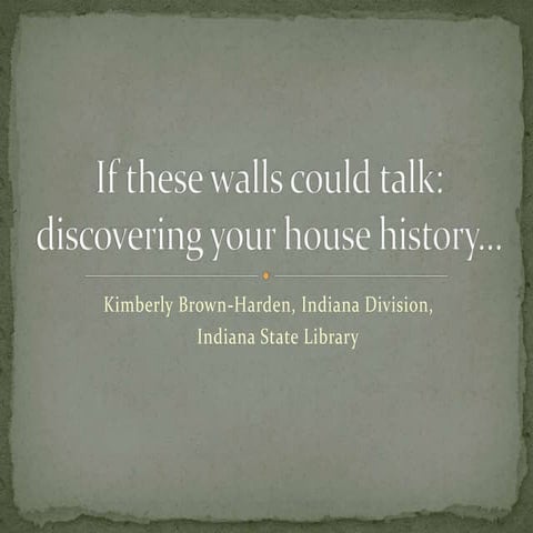If These Walls Could Talk | PPTX | Real Estate