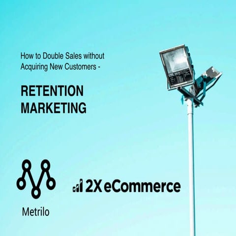 How to Double Sales without Acquiring New Customers – Retention ...