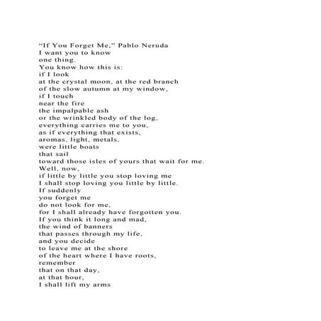 If You Forget Me,” Pablo NerudaI want you to knowone thing..docx ...