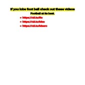 If you love football watch these videos | PDF