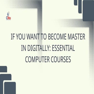 if you want to Become Master in Digitally Essential Computer Courses | PPT