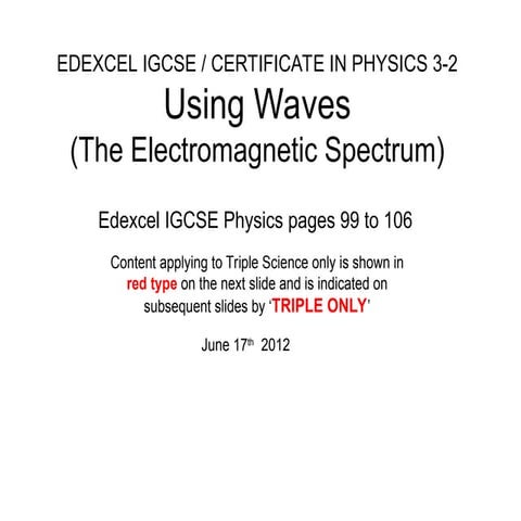 Edexcel Physics IGCSE-3-2- Using Waves.ppt