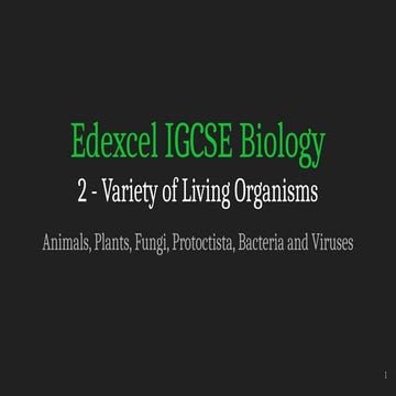 IGCSE-Biology-Lecture-2_-Variety-of-Living-Organisms.pptx