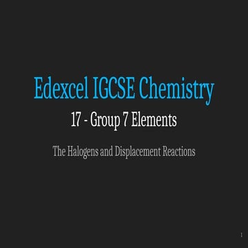 IGCSE-Chemistry-Lecture-17_-Group-7-Elements.pptx
