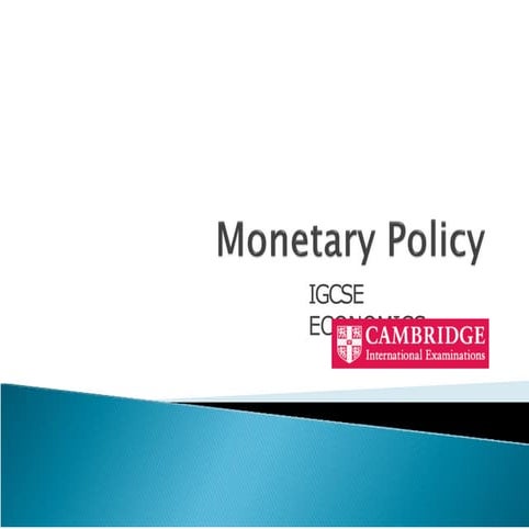 presentation on monetary policy for IGCSE economics | PPTX