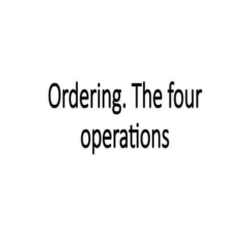 IGCSE Ordering. The four operations.pptx