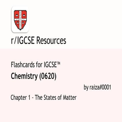 IGCSE Resources - Chemistry Flashcards - Chapter 1 (The States of ...