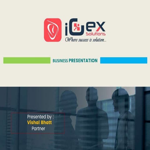iGex Solutions - Website and Mobile App Development Company | PPTX | Internet | Computing
