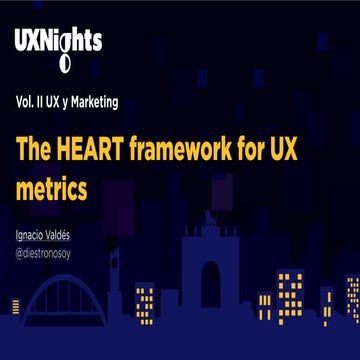 The HEART framework for UX metrics | PDF