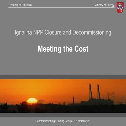 Ignalina NPP Closure And Decommissioning | PPTX