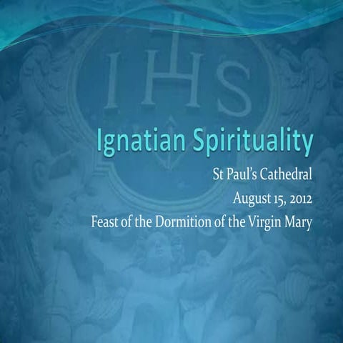 Ignatian spirituality | PPTX