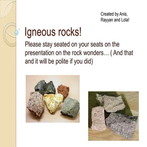 Igneous rocks! | PPTX | Geology | Science
