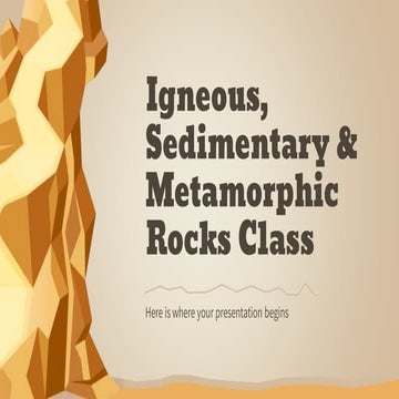 Igneous, Sedimentary & Metamorphic Rocks Class by Slidesgo.pptx