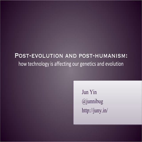 Post-Evolution and Post-Humanism | PPT