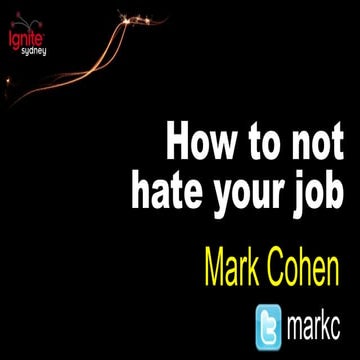 How to not hate your job | PPTX | Resume Writing and Advice | Job Search