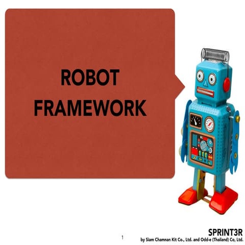 Ignite 01 robot_framework | PPT | Free Download