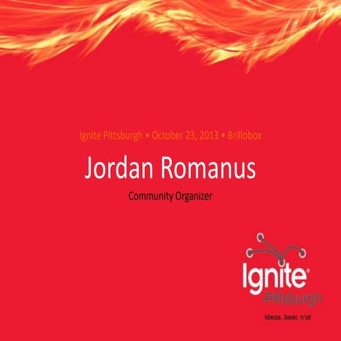 Ignite_October23_JordanRomanus | PPT