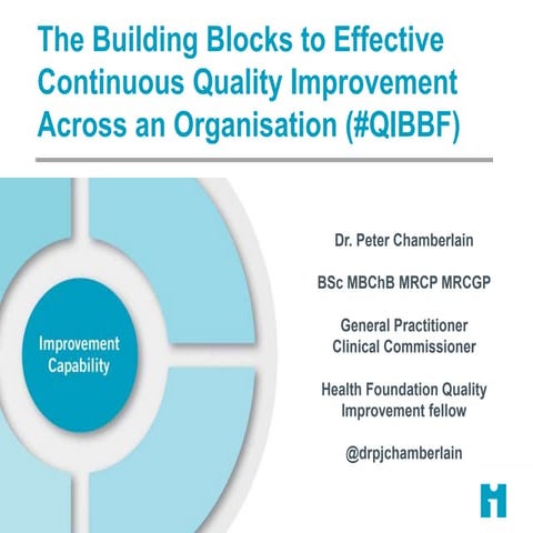 IGNITE! Building Blocks of Continuous Improvement Part 1 #QIBBF | PPTX
