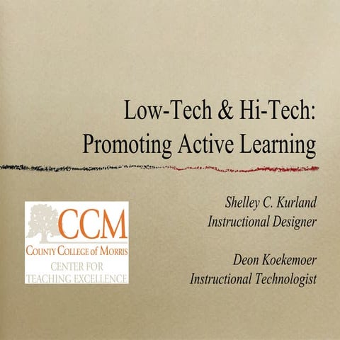 "Low-Tech" & "Hi-Tech": Promoting Active Learning | PPT