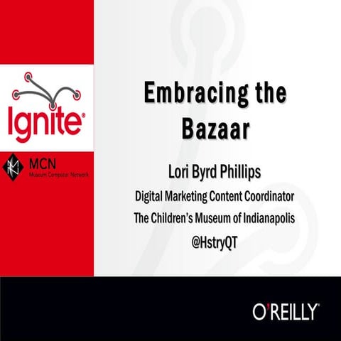 Ignite:MCN- Embracing the Bazaar | PDF