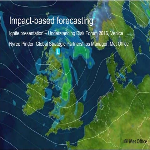 Understanding Risk Forum 2016 - Impact-based forecasting | PPTX