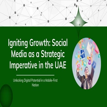 Igniting Growth Social Media as a Strategic Imperative in the UAE | PDF