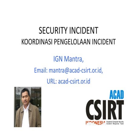 IGN MANTRA Security Incident Seminar IDSIRTII | PPT