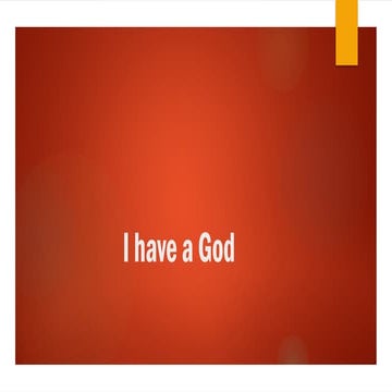 I have a God Song lyrics .pptx