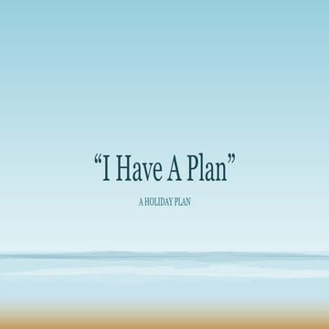 I Have A Plan presentation for travel and planning | PPTX