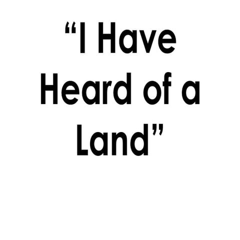 I have heard of a land | PPTX | Agriculture | Industries