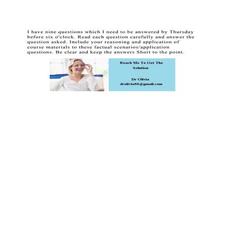 I have nine questions which I need to be answered by Thursday befo.docx