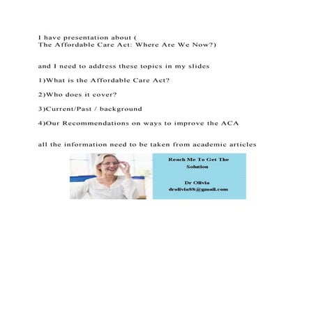 I have presentation about (The Affordable Care Act Where Are We N | DOCX