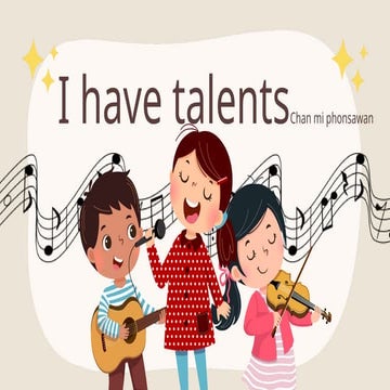 I Have Talents and Talent can be Natural or Developed.pptx