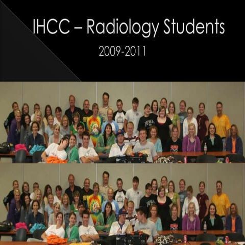 IHCC – Radiology Students 2009 - 2011 | PPT