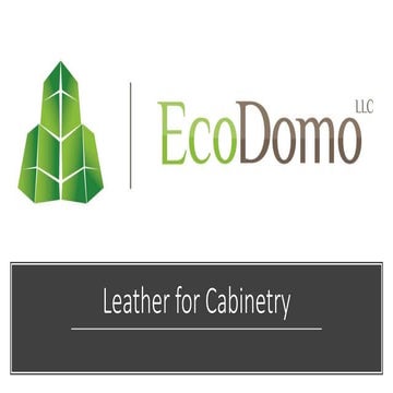 Leather for cabinetry by EcoDomo | PPTX