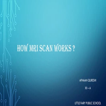 How mri scan works ? | PPT