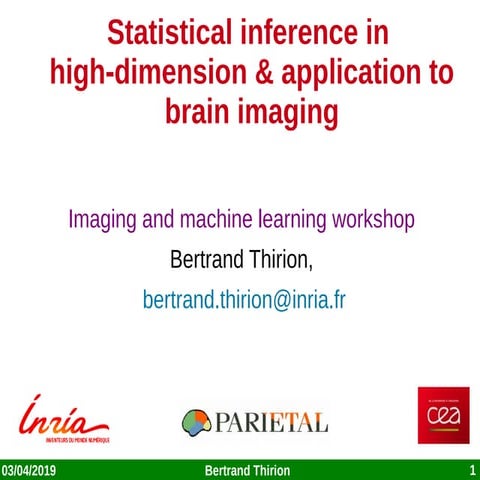 Statistical Inference In High Dimension And Application To Brain Imaging