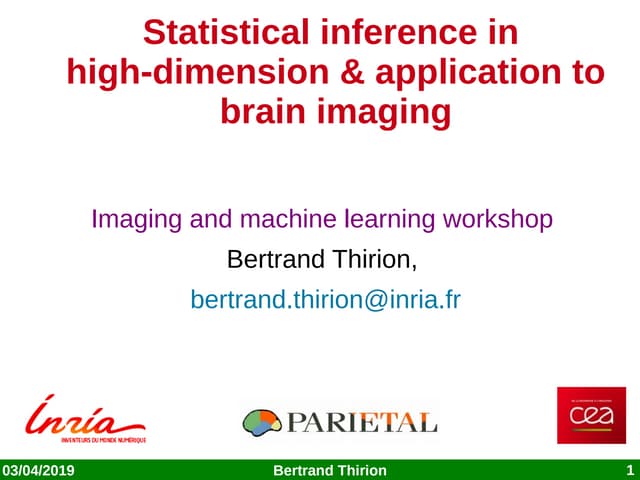 Statistical Inference In High Dimension And Application To Brain Imaging