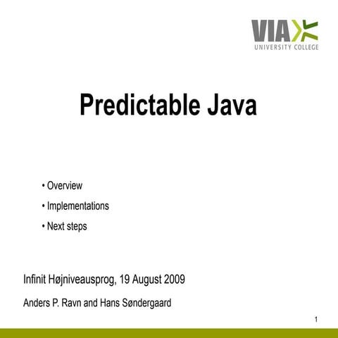 Predictable Java af Anders P Ravn, CISS og Hans Søndergaard, ViaUC | PPT