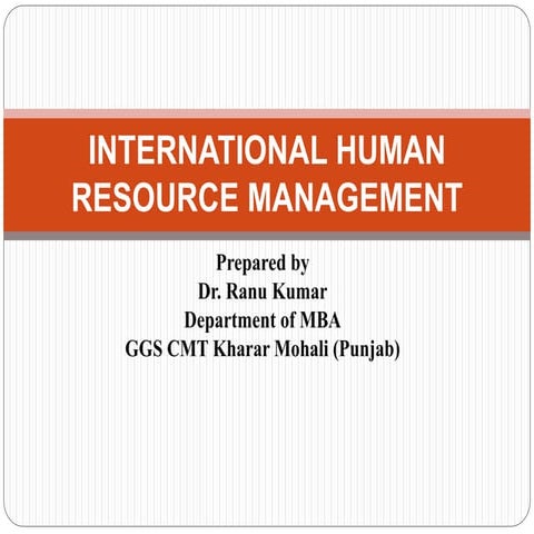 MODELS OF INTERNATIONAL HUMAN RESOURCE MANAGEMENT | PPTX